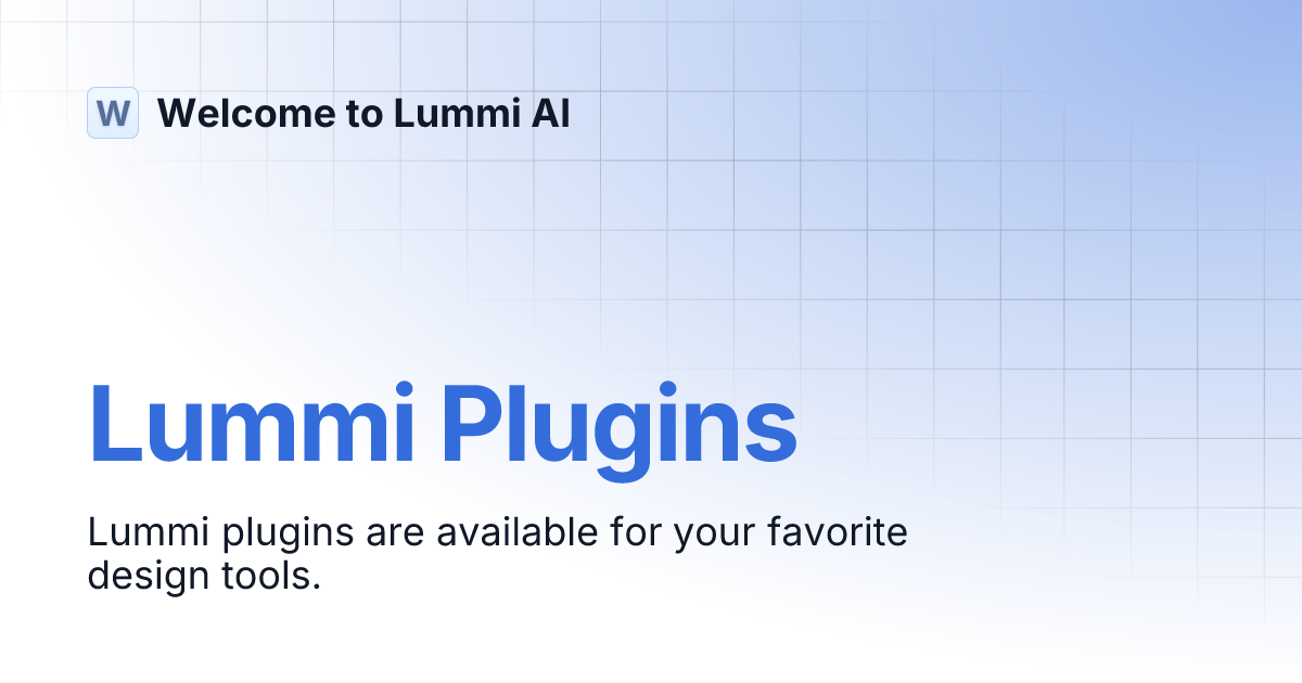 Lummi Plugins | Welcome to Lummi AI